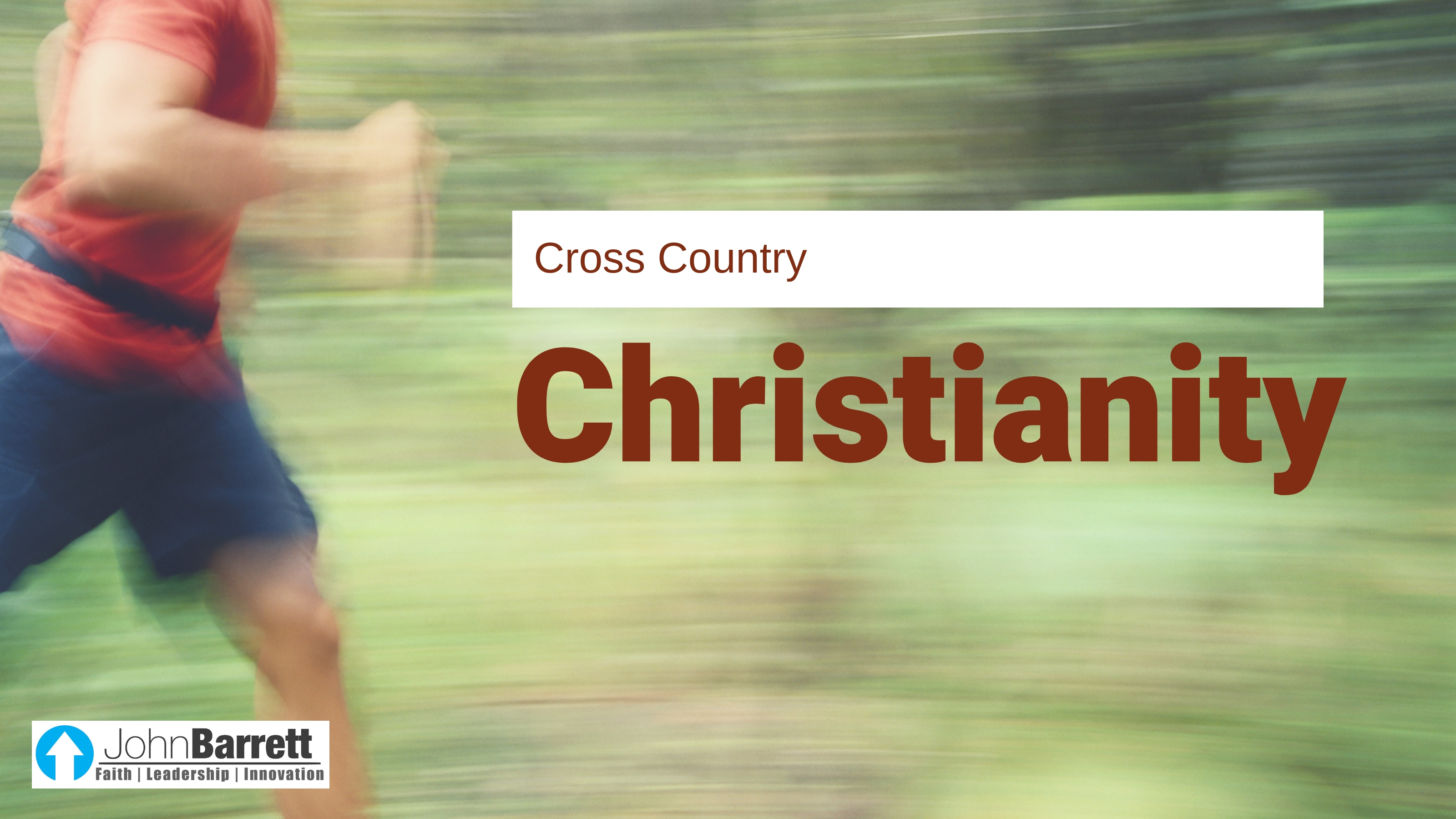 Cross-Country Christianity | John Barrett Blog