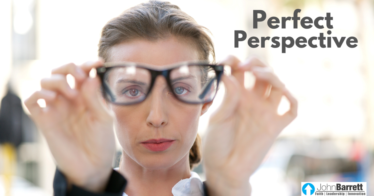 Perfect Perspective | John Barrett Blog
