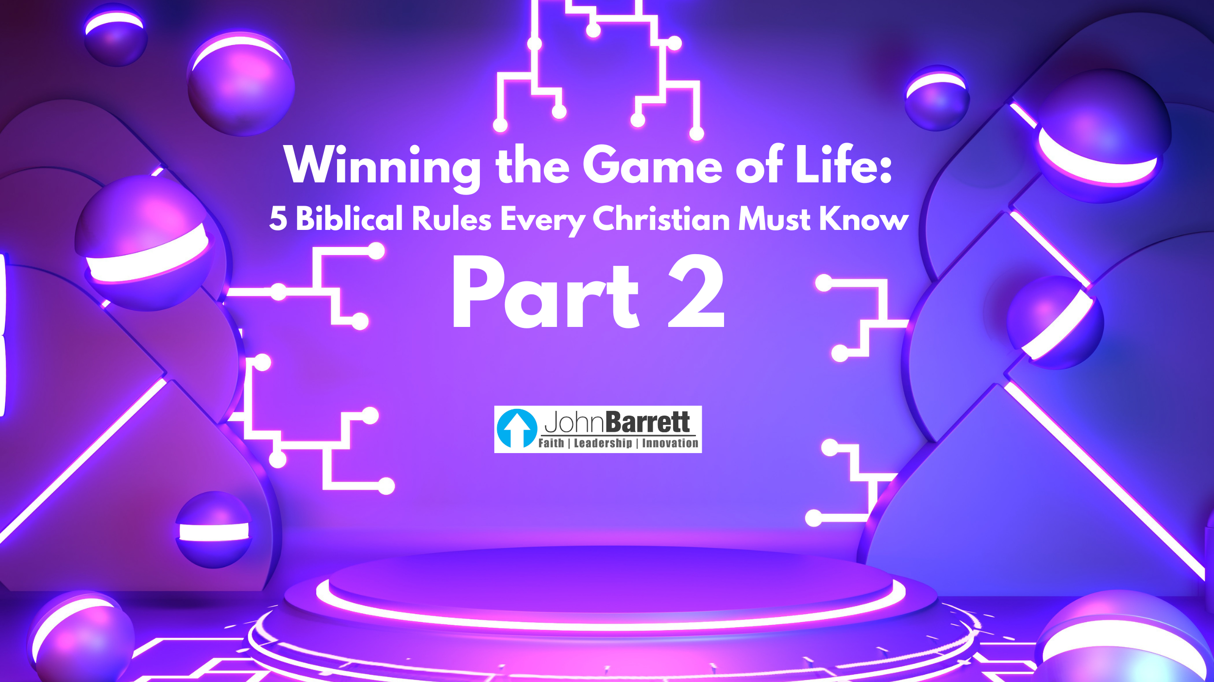 Winning the Game of Life: 5 Biblical Rules Every Christian Must Know ...